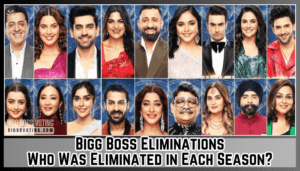 Bigg Boss Eliminations: Who Was Eliminated in Each Season?